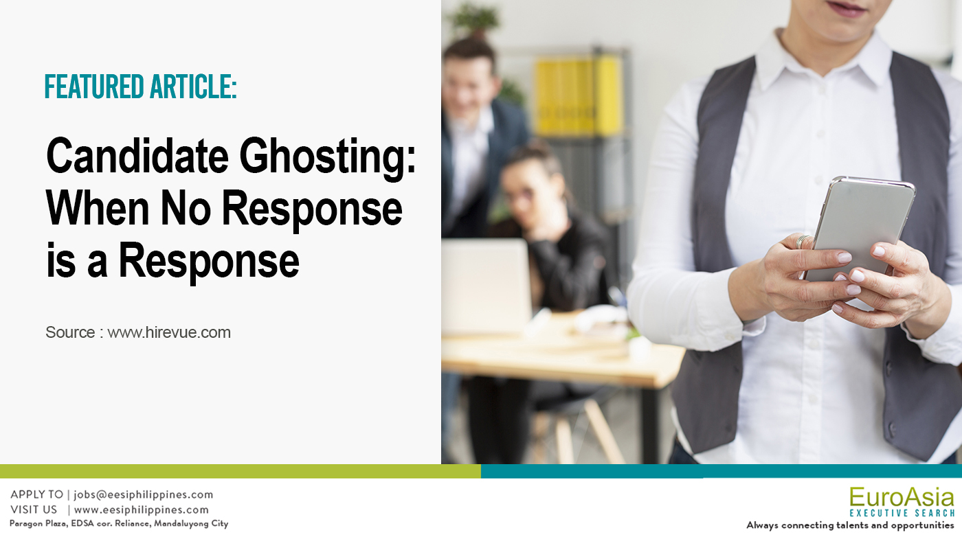 Candidate Ghosting: When No Response is a Response - EESI Philippines